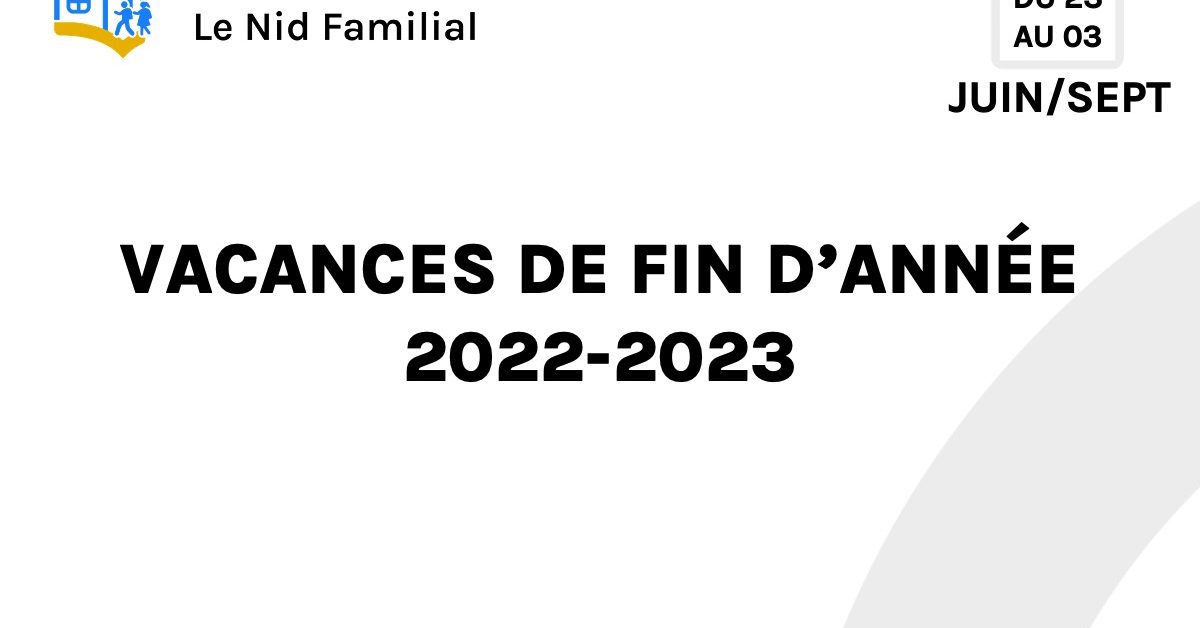 Vacances de Fin D'année 2022-2023